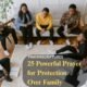 25 Powerful Prayer for Protection Over Family - prayerscriptures.com