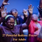 27 Powerful Bedtime Prayer For Adults